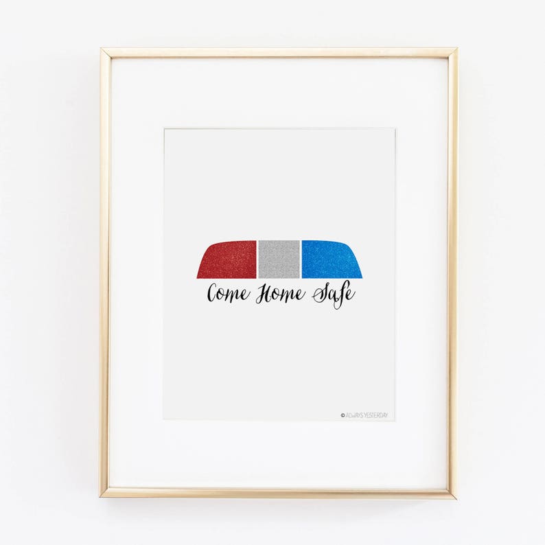 Come Home Safe Police Officer Printable Quote Police Wife | Etsy