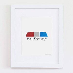 Come Home Safe Police Officer Printable Quote Police Wife | Etsy