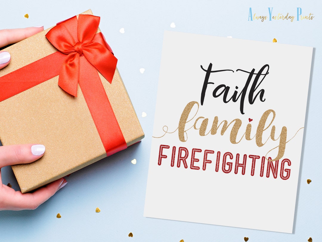 Faith Family Firefighting Printable | Firefighter Family Print ...