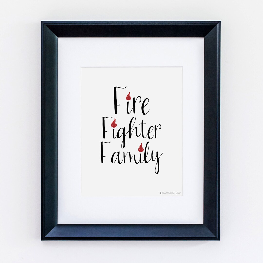 Firefighter Family Printable Quote Fire Wife Gift Station Department ...