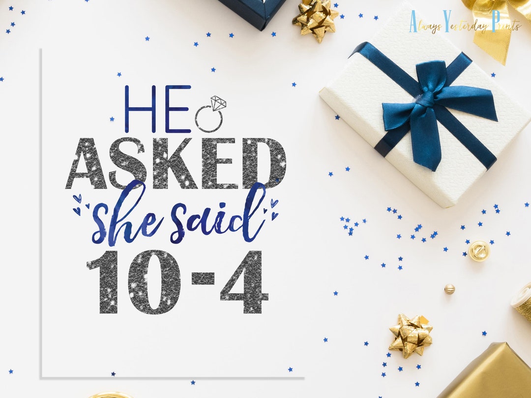 Police Engagement Party Sign: He Asked, She Said 10-4 (digital Download ...