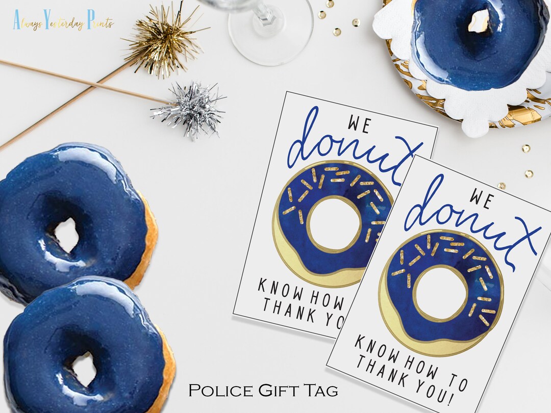 Police Donut Thank You Tag: Law Enforcement Gift (digital Download) - Etsy