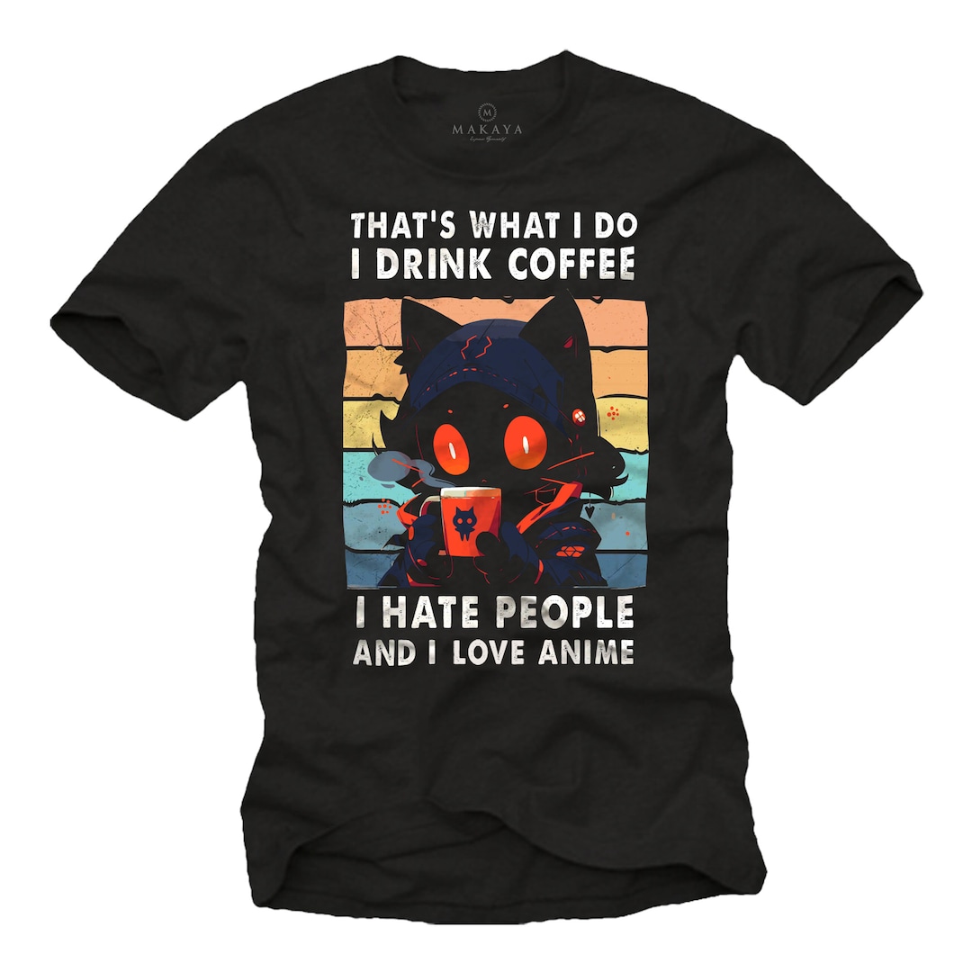 Funny Sayings T-shirt Men Motif Cat Drink Coffee Hate People Coffee ...