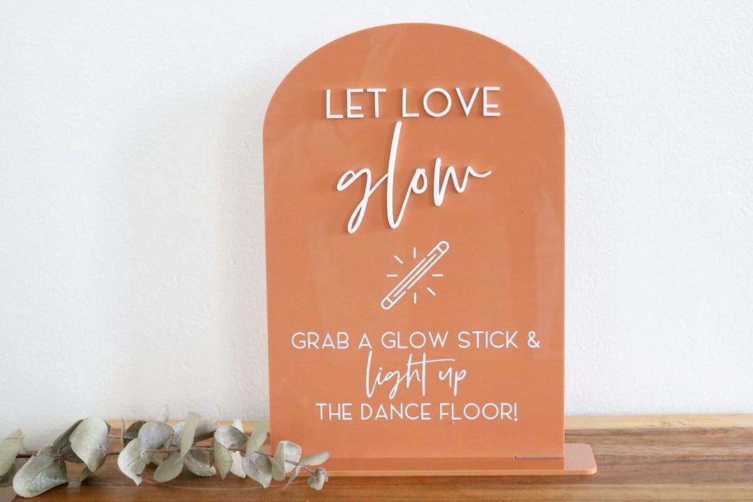 Acrylic Arch Let Love Glow Sign | Glow Stick Sign | Dance Floor ...