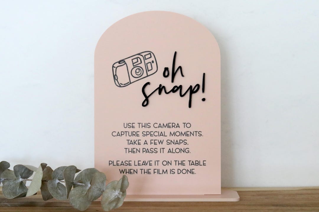 Acrylic Arch Oh Snap Disposable Camera Sign | Wedding Sign | Wedding ...
