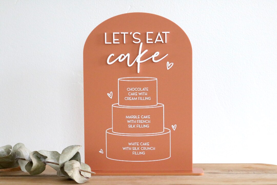 Acrylic Arch Lets Eat Cake Sign | Wedding Cake Flavors | Dessert Table ...