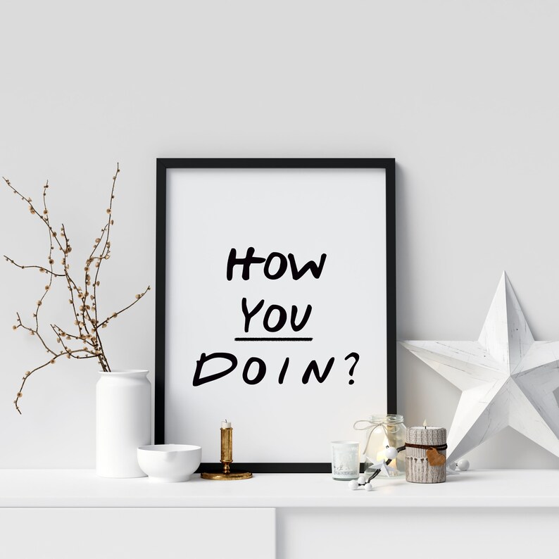 Custom Quote Friends Tv Show how You Doin . - Etsy UK