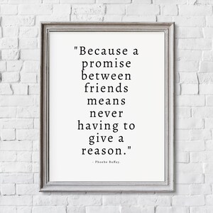 Custom Quote Friends Tv Show a Promise Between - Etsy
