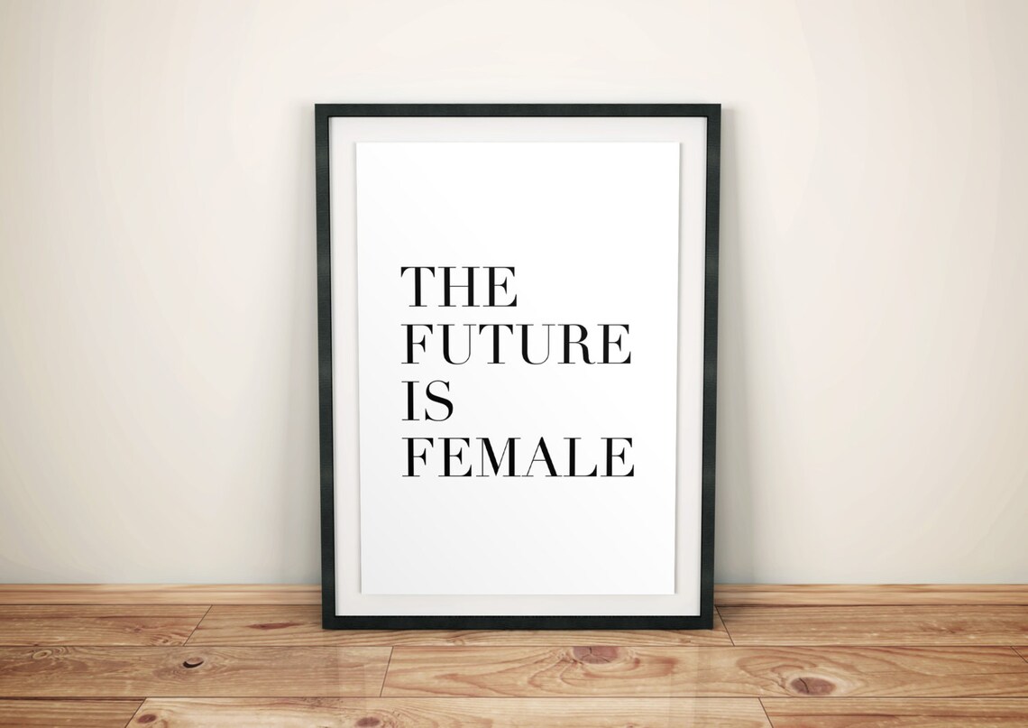 The Future is Female Printable Quotes Feminist Printable | Etsy