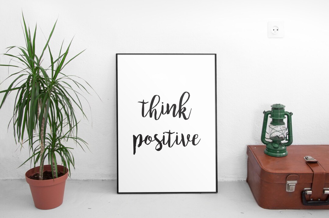 Think Positive Digital Download, Print, Simple Wall Art, Motivational ...