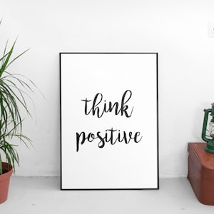 Think Positive Digital Download, Print, Simple Wall Art, Motivational ...