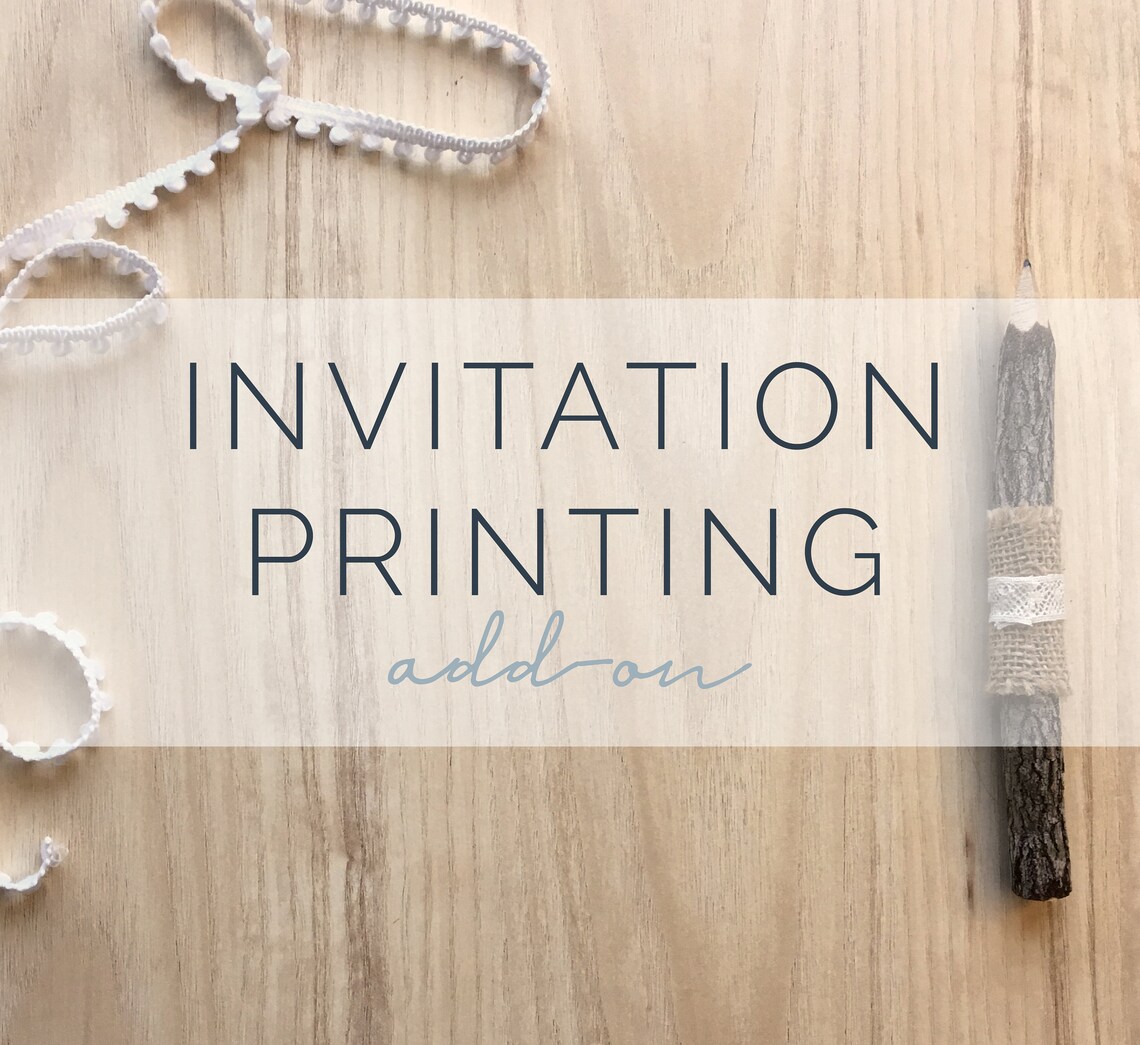 Printing Add-on for Digital Invitation Purchased - Etsy