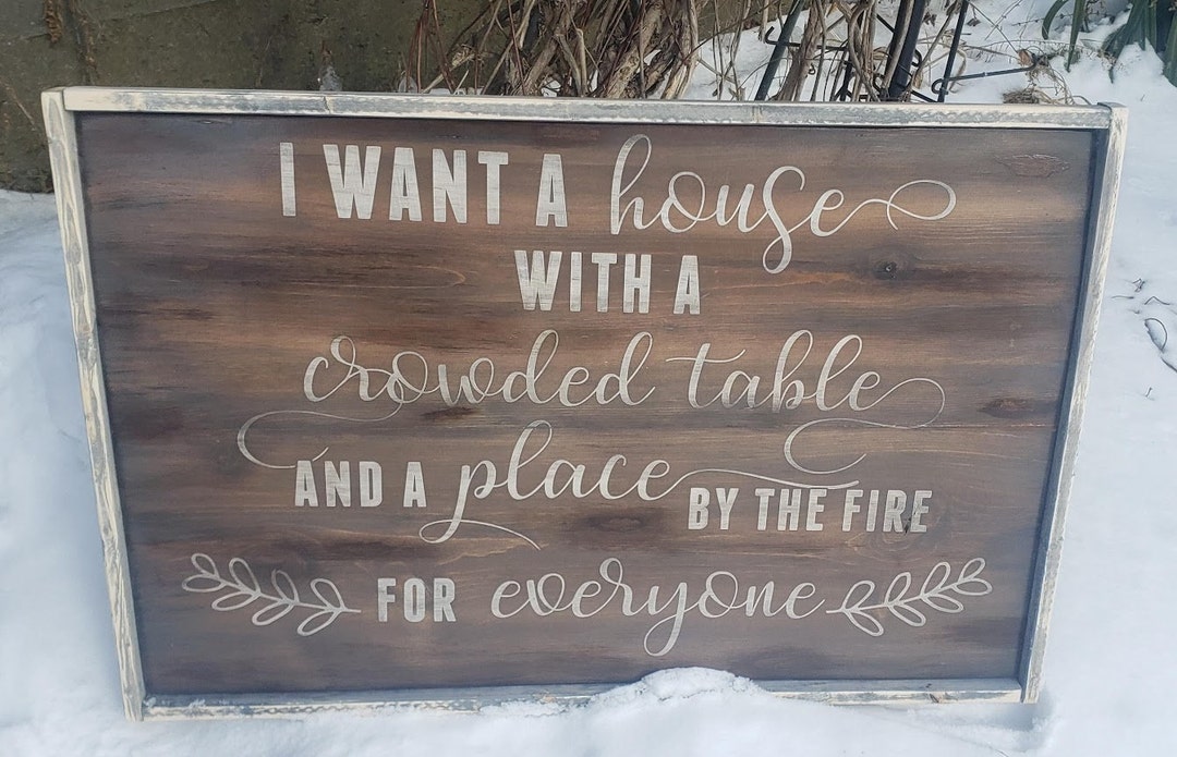 Rustic Farmhouse Winter Quote, Wood Sign. I Want a House With a Crowded ...