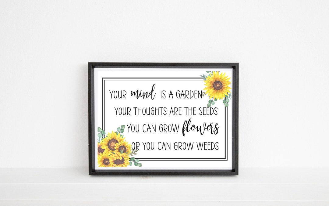 Your Mind is a Garden Print | Digital Download| Motivational Quote ...