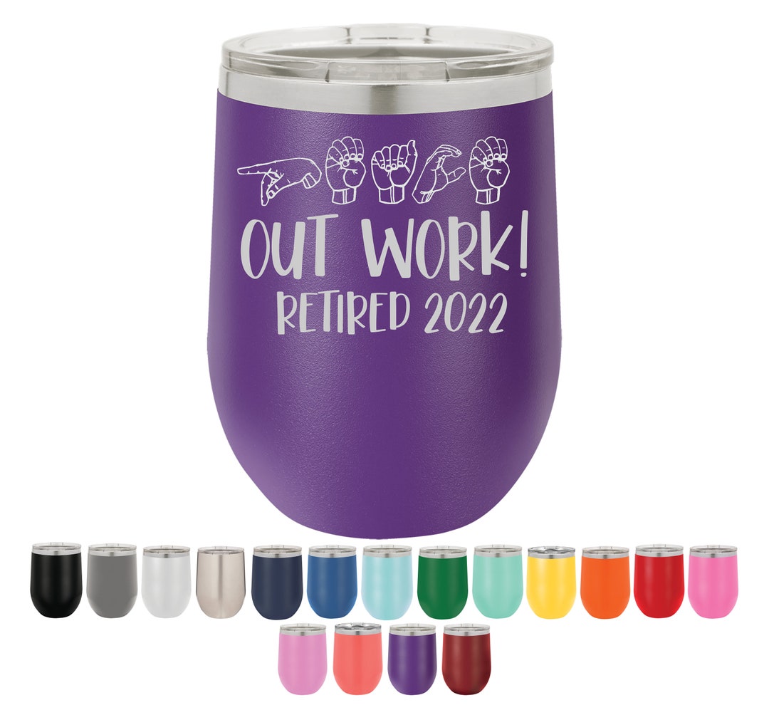 Retirement Gift PEACE Out Work 2024 ASL Laser Engraved Tumbler | Sign ...