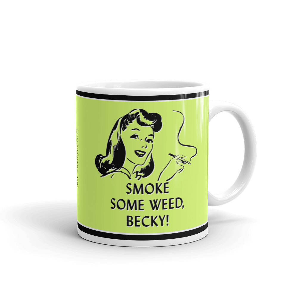 Smoke Some Weed, Becky! Vintage Art Woman 420 Friendly Mug - Etsy
