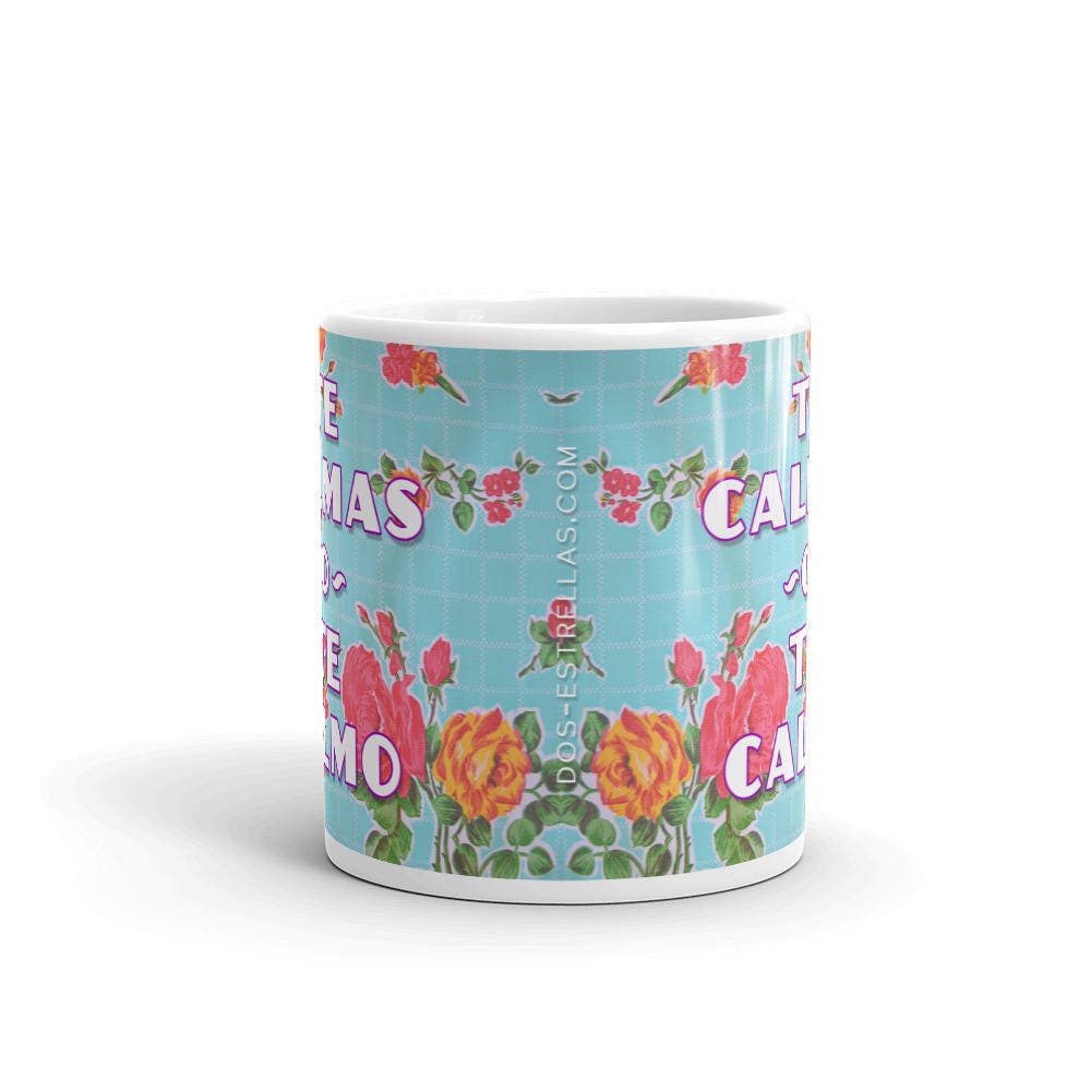 Te Calmas o Te Calmo / Spanish Mom lol Oilcloth Art Quote Mug | Etsy