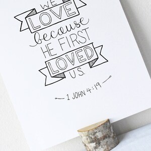 1 John 4:19 Printable Bible Verse Art Print 8x10 Digital Wall Art Gift ...