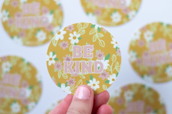 Be Kind Sticker Be Kind Vinyl Sticker Floral Sticker | Etsy
