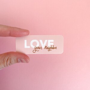 Love Your Neighbor Sticker | Love Your Neighbor | Scripture Verse ...