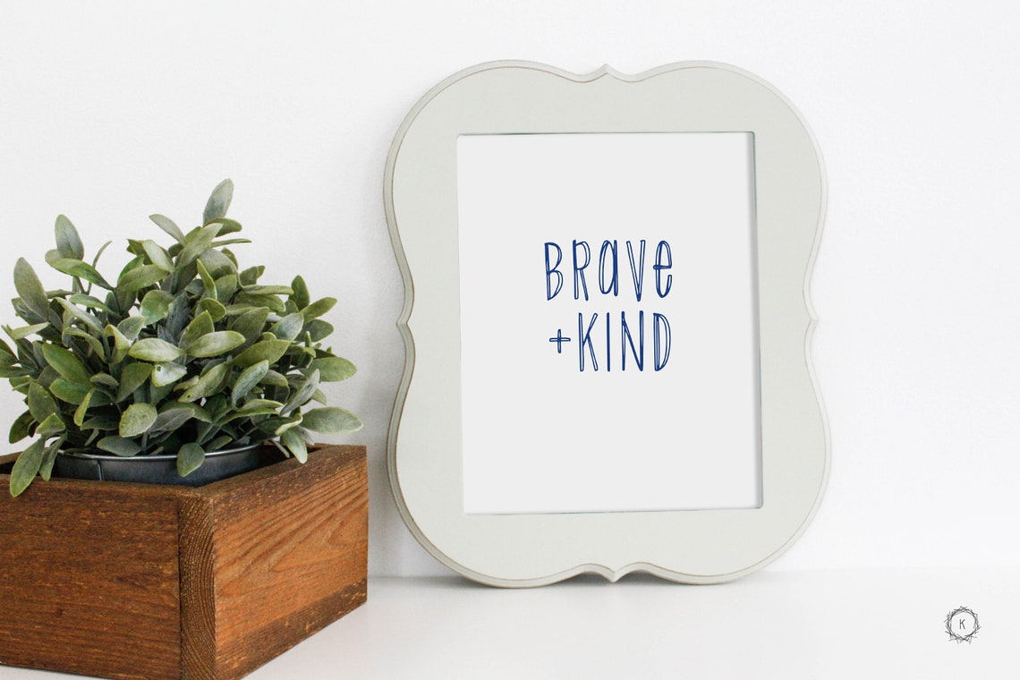 Brave and Kind Wall Art Brave Kind Kids Art Print Kids | Etsy