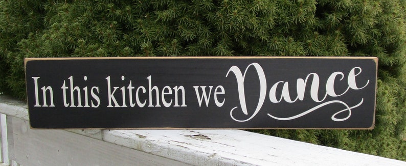In This Kitchen We Dance Kitchen Sign/ Farmhouse Kitchen - Etsy