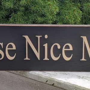 Because Nice Matters Rustic Wood Sign/ Farmhouse Sign/ Country Sign ...