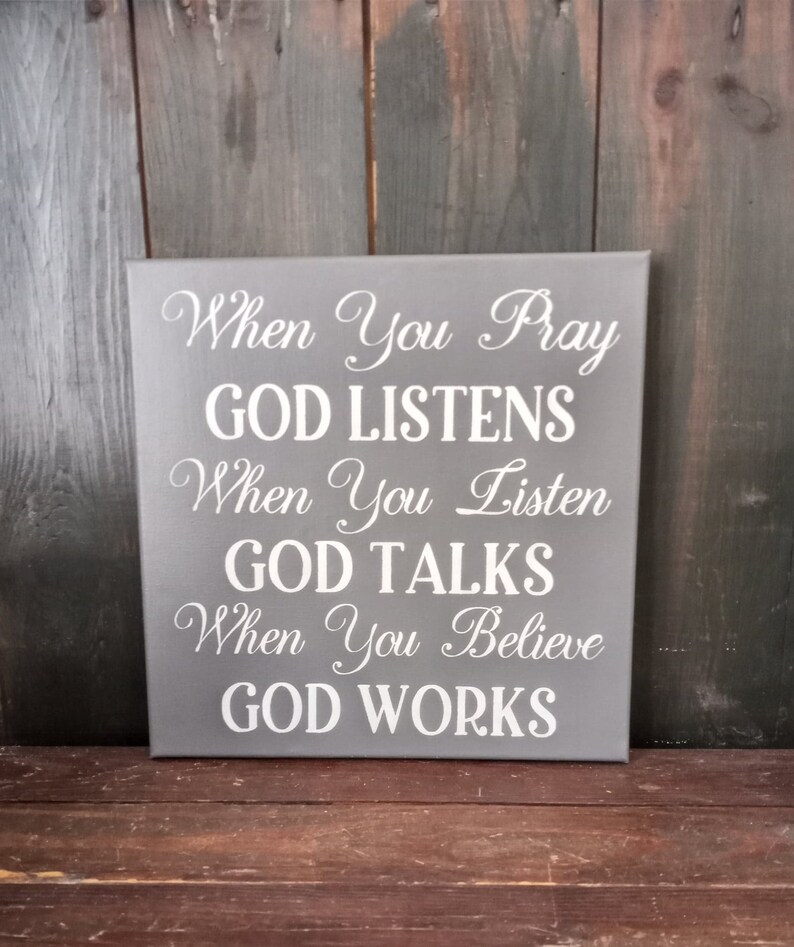 When You Pray God Listens When You Listen God Talks When You - Etsy