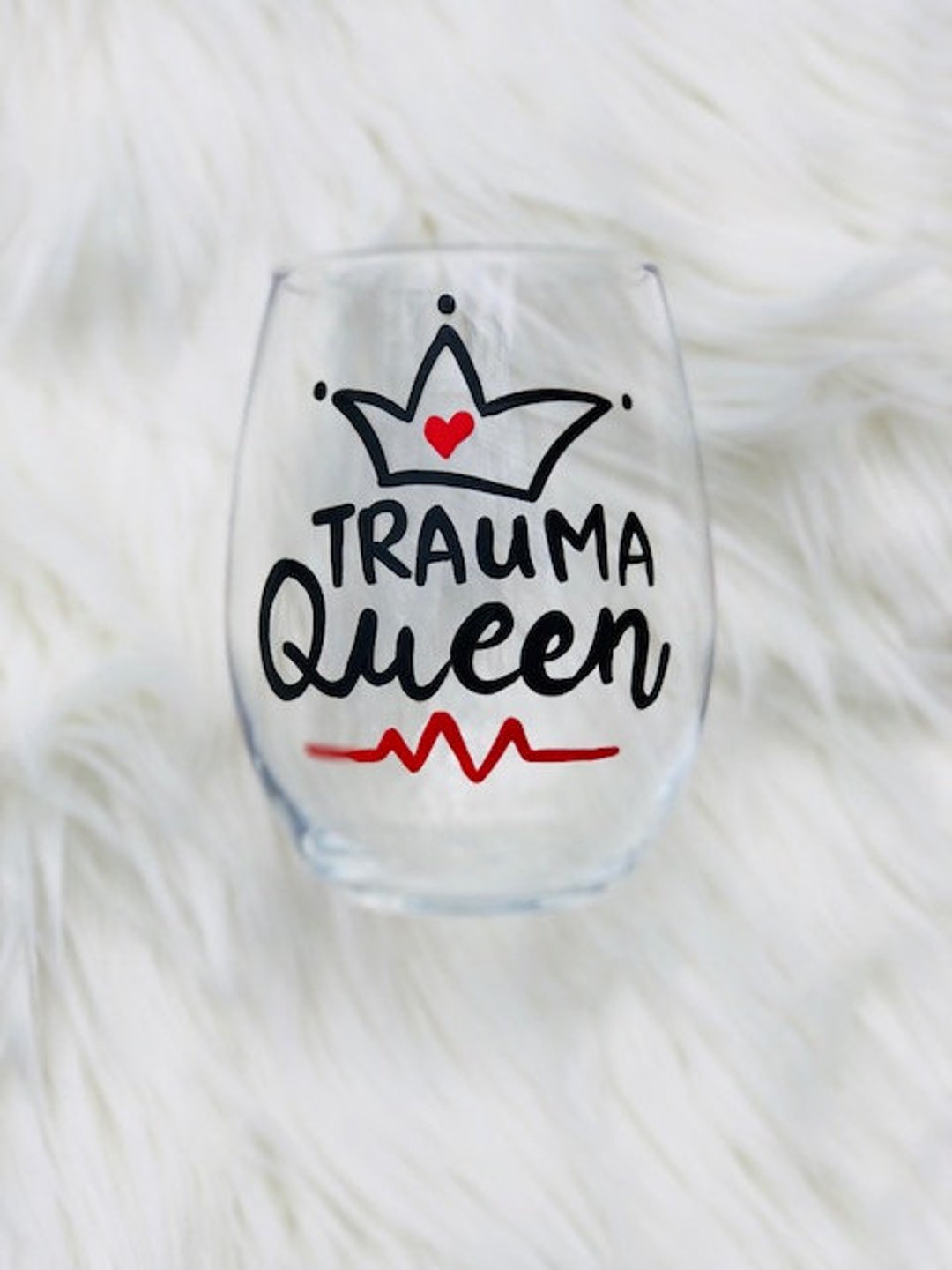 Trauma Queen Handpainted Stemless Wine Glass /ER Nurse Wine Glass ...