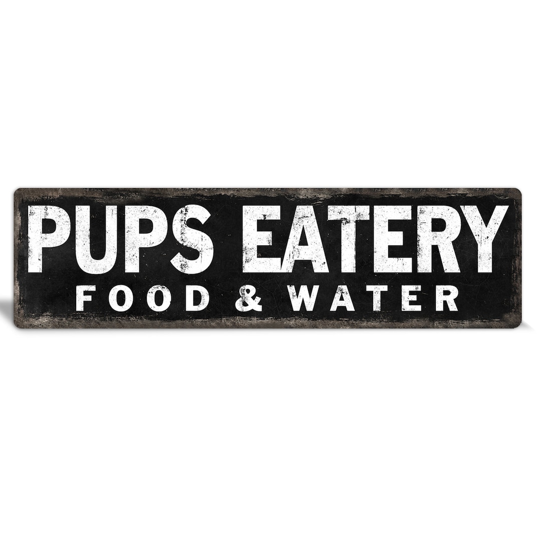 Rustic Pup's Eatery Metal Sign - Dog Food & Water Station Decor - Etsy