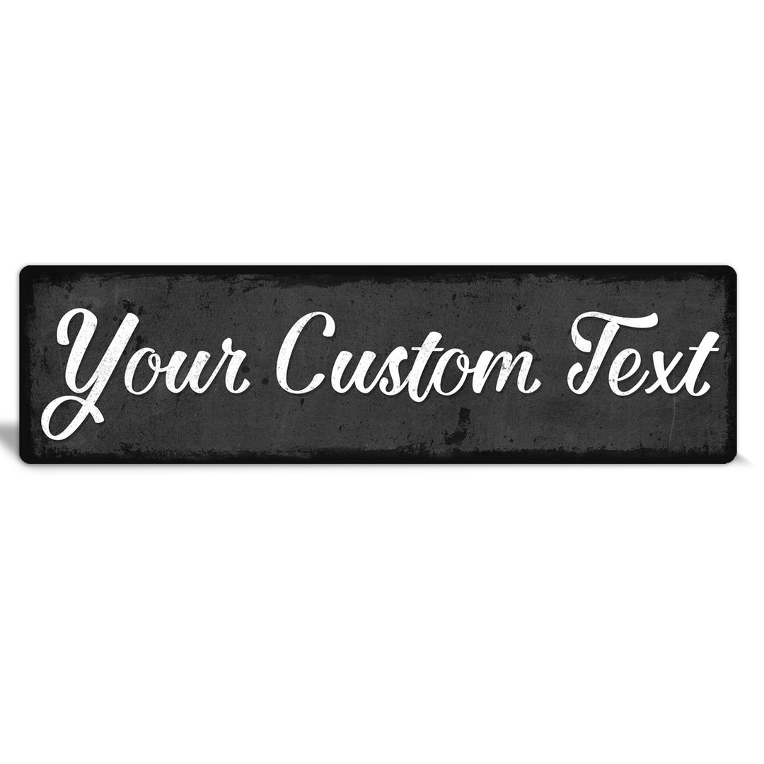 Custom Black Grunge Indoor/outdoor Sign: Black & White Personalized ...