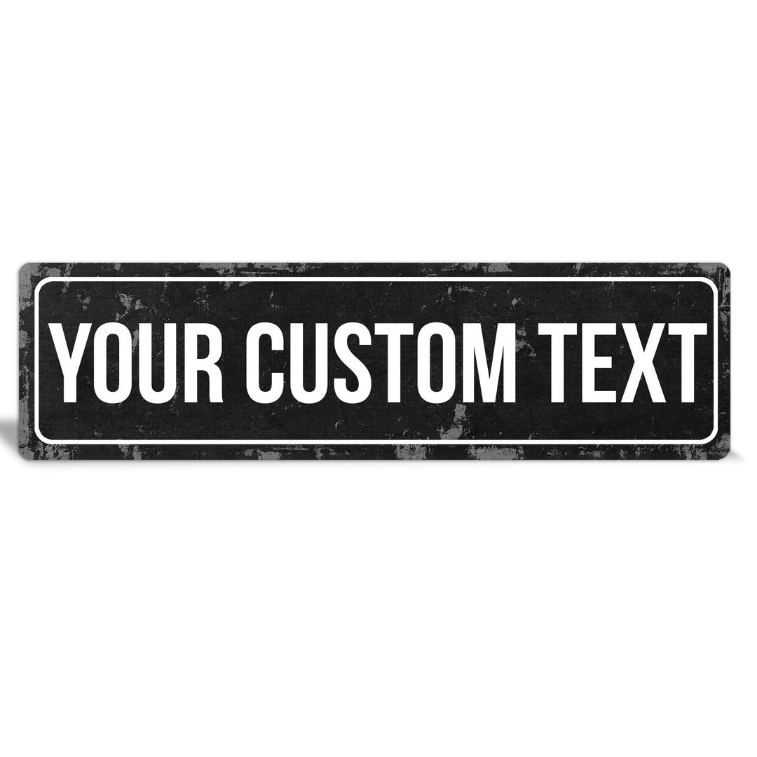 Black Custom Metal Sign, Metal Sign for Outdoors, Black Metal Sign for ...