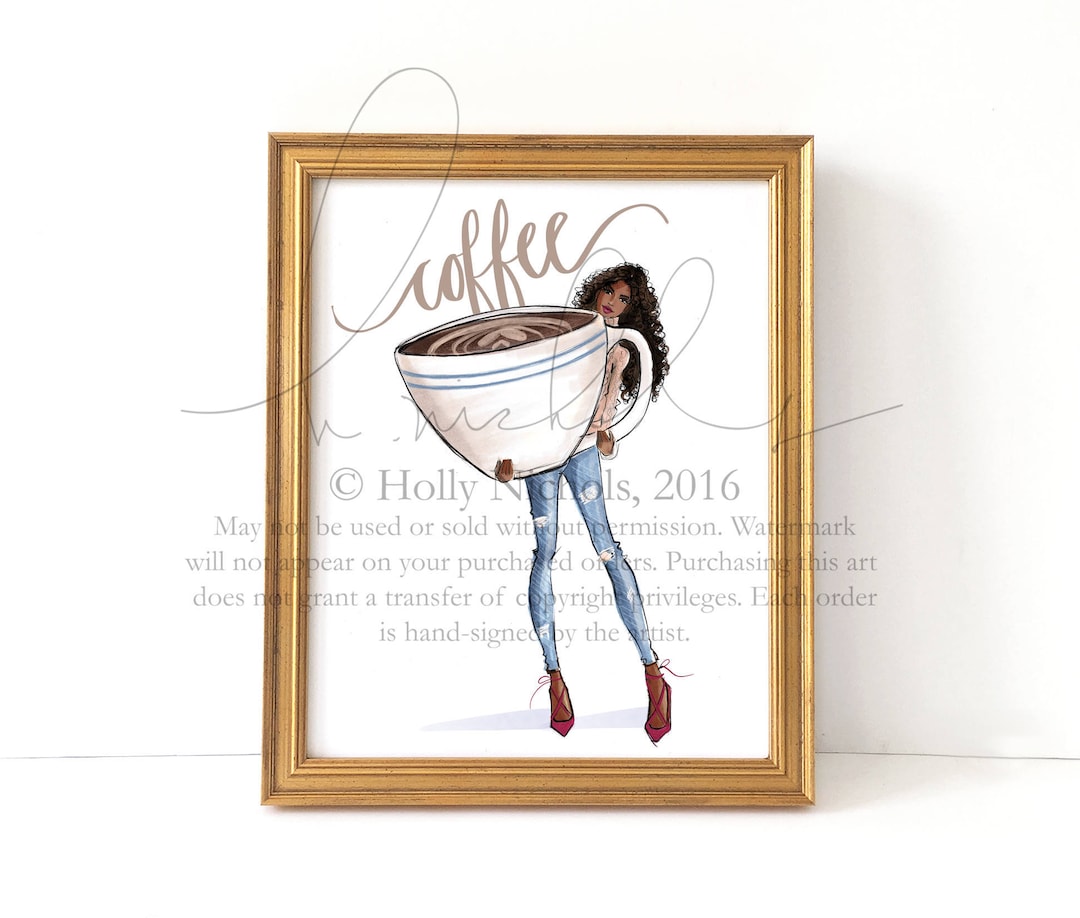 Just One Cup COFFEE (fashion Illustration Print) Choose Your Skintone ...