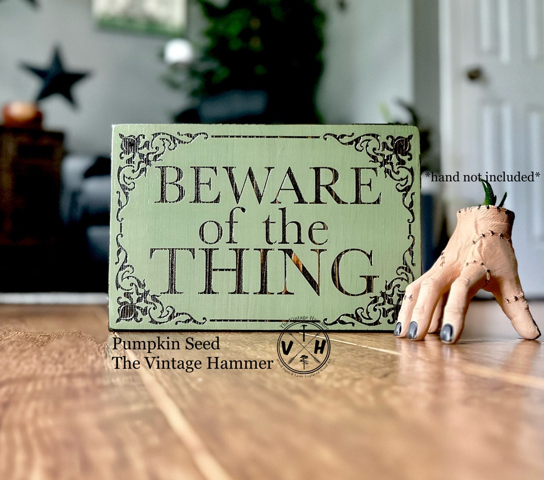 Beware of Thing Wood Sign: Laser Engraved, Gothic Decor - Etsy