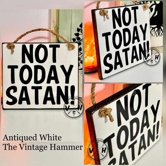 Not Today Satan Meme