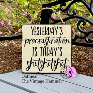 Funny Procrastination Wood Sign: Sarcastic Mature Wall Decor - Etsy