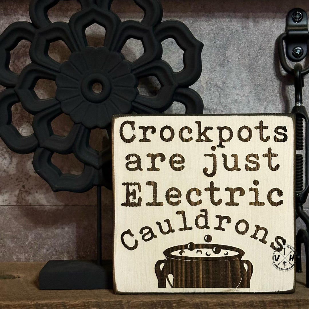 Engraved Wood Sign: Crockpots Are Electric Cauldrons, Witchy Kitchen ...