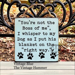 Funny Dog Sign: "not the Boss of Me" Rustic Wood Decor - Etsy