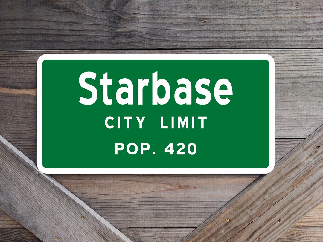 Starbase, Texas City Limit Sign - Etsy