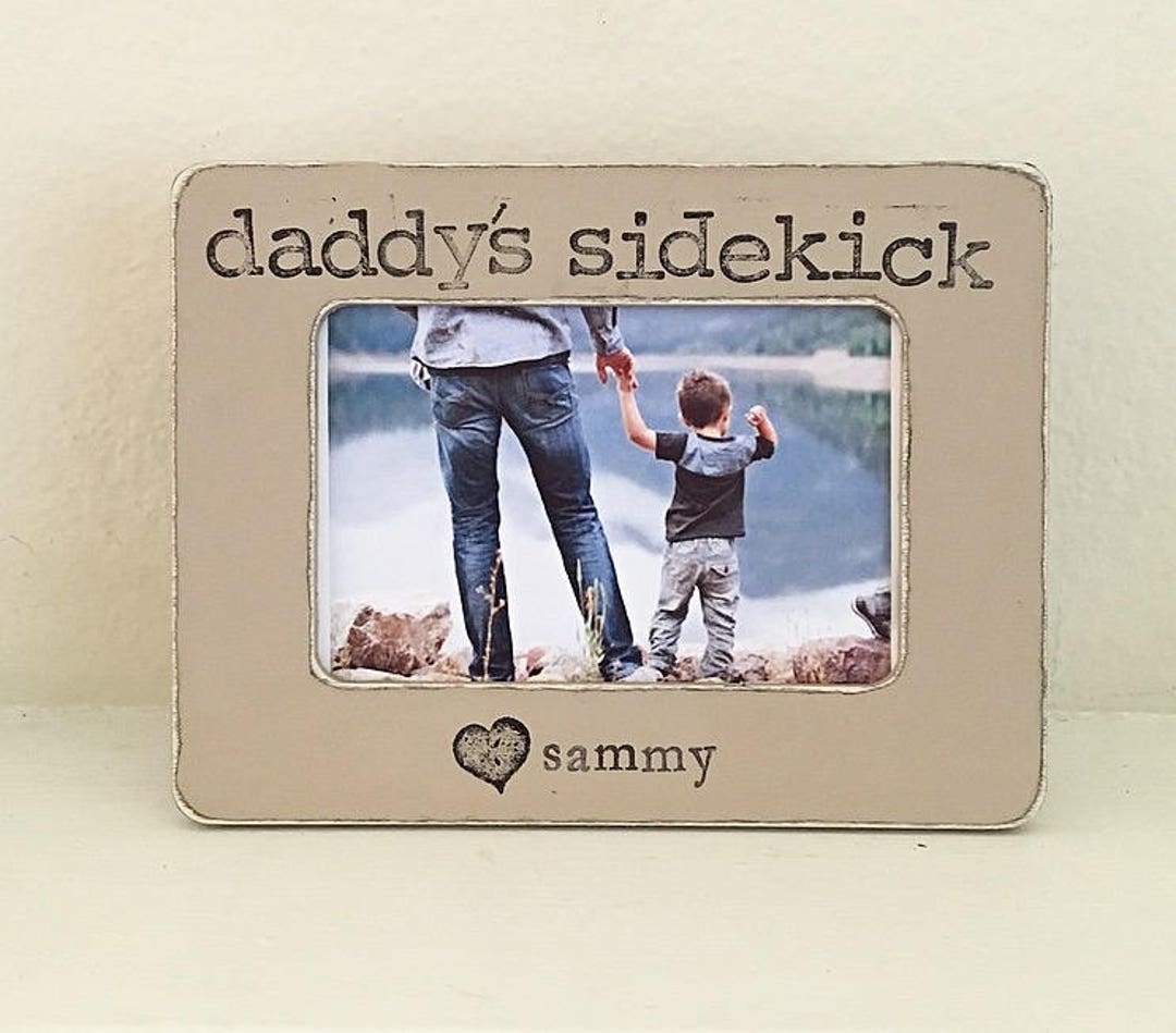 Daddy’s Sidekick, Dad Frame, Personalized Daddy Gift, Father Son Father ...
