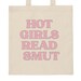 Hot Girls Read Smut Tote Bag Reader Bookish Bag Romance Reader Book ...