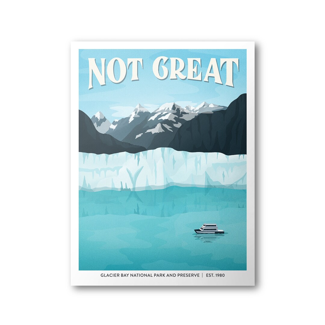 Glacier Bay National Park Poster | Subpar Parks Poster - Etsy