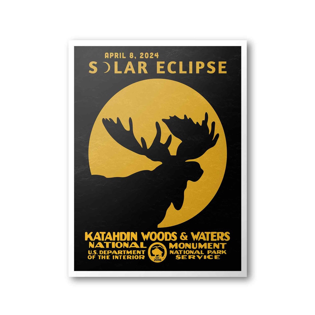 Katahdin Woods & Waters National Monument Solar Eclipse 2024 Poster ...