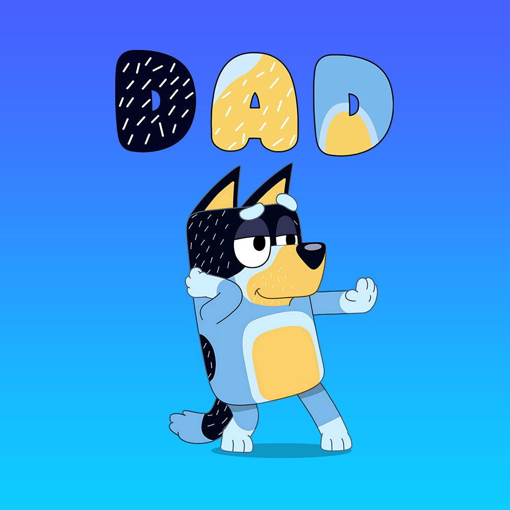 Bluey Dad Bundle Bluey Cut Files for Cricut Bluey the Dad - Etsy Ireland