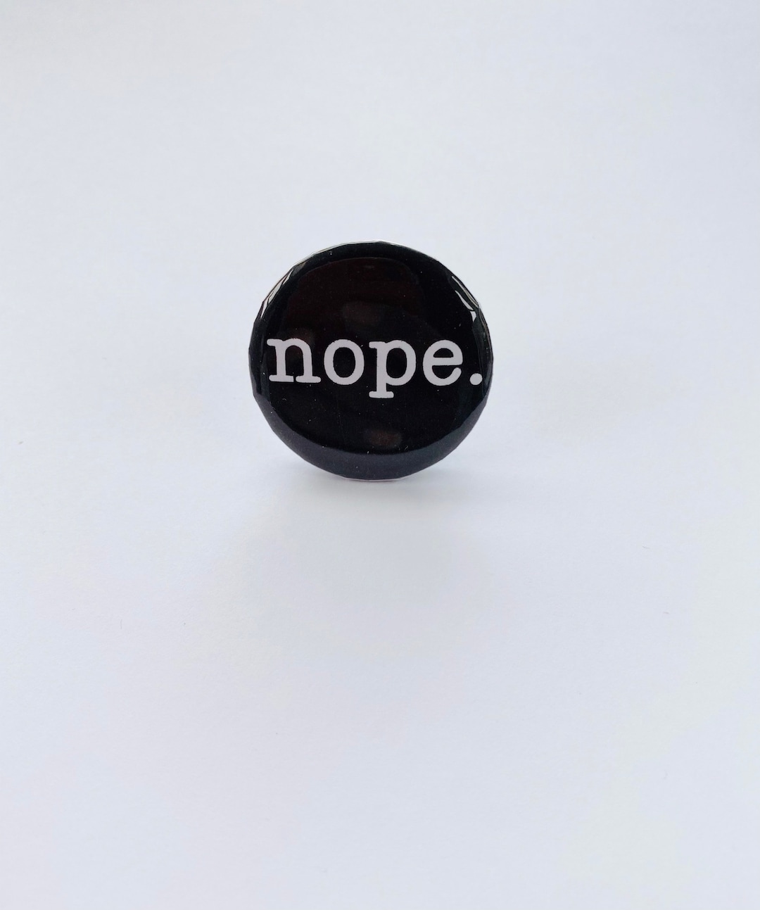 Nope Sassy Snarky Pinback Buttons - Etsy