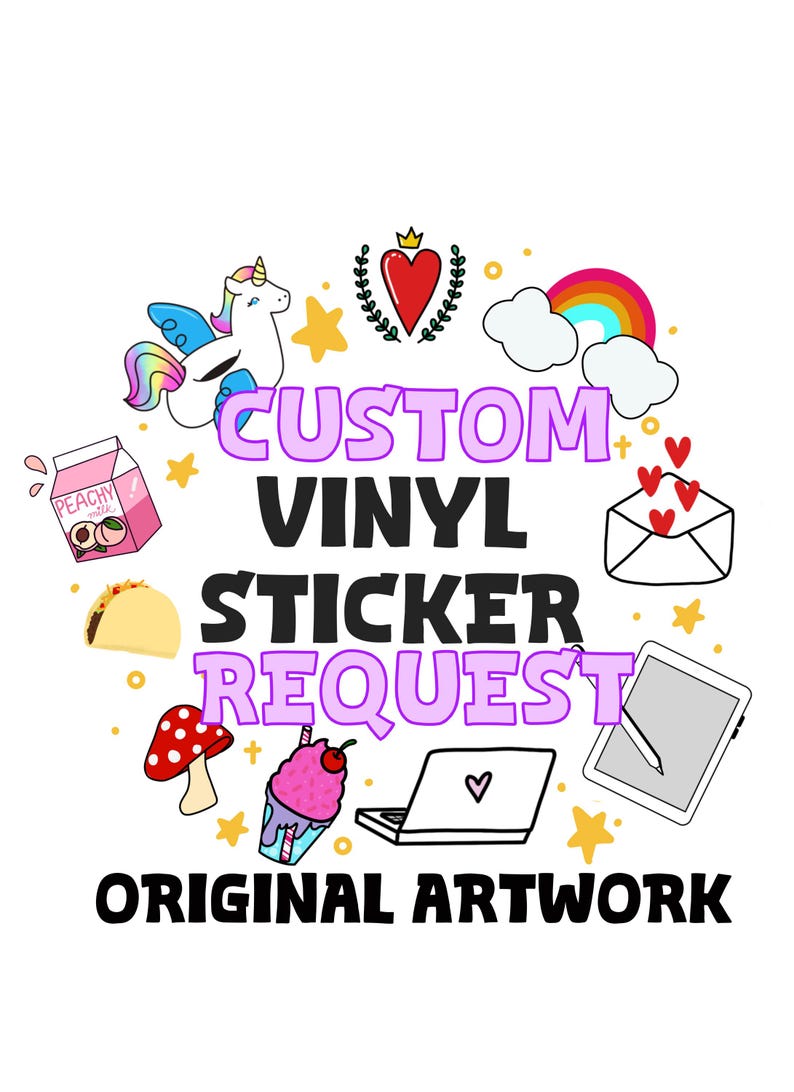 Custom WATERPROOF Vinyl Sticker Request ORIGINAL ARTWORK - Etsy