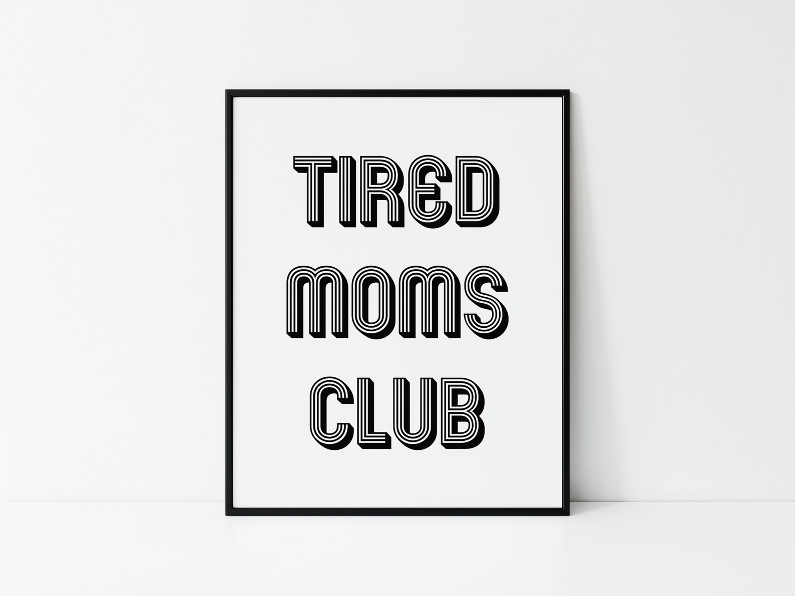 Tired Moms Club, Digital Printable, Funny Mom Quote, Mother's Day Gift ...