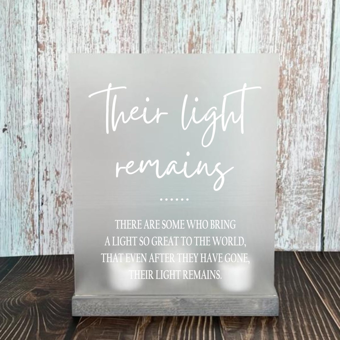 Their Light Remains, Memorial Sign, Sympathy Gift, Loss of Loved One ...