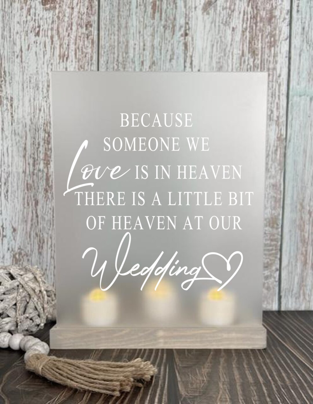 Because Someone We Love, Wedding Memorial Sign, Frosted Memorial Sign ...