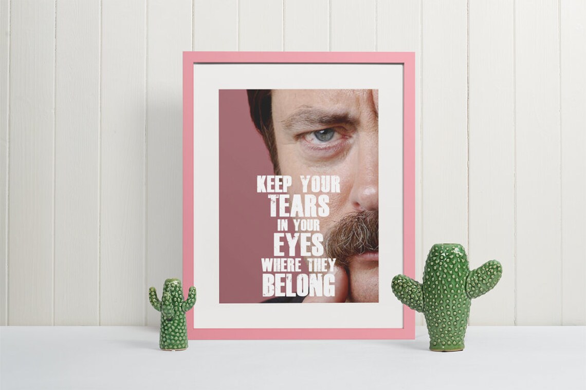 Ron Swanson Keep Your Tears Poster | Fan Art, Parks and Rec, Gift, Wall ...
